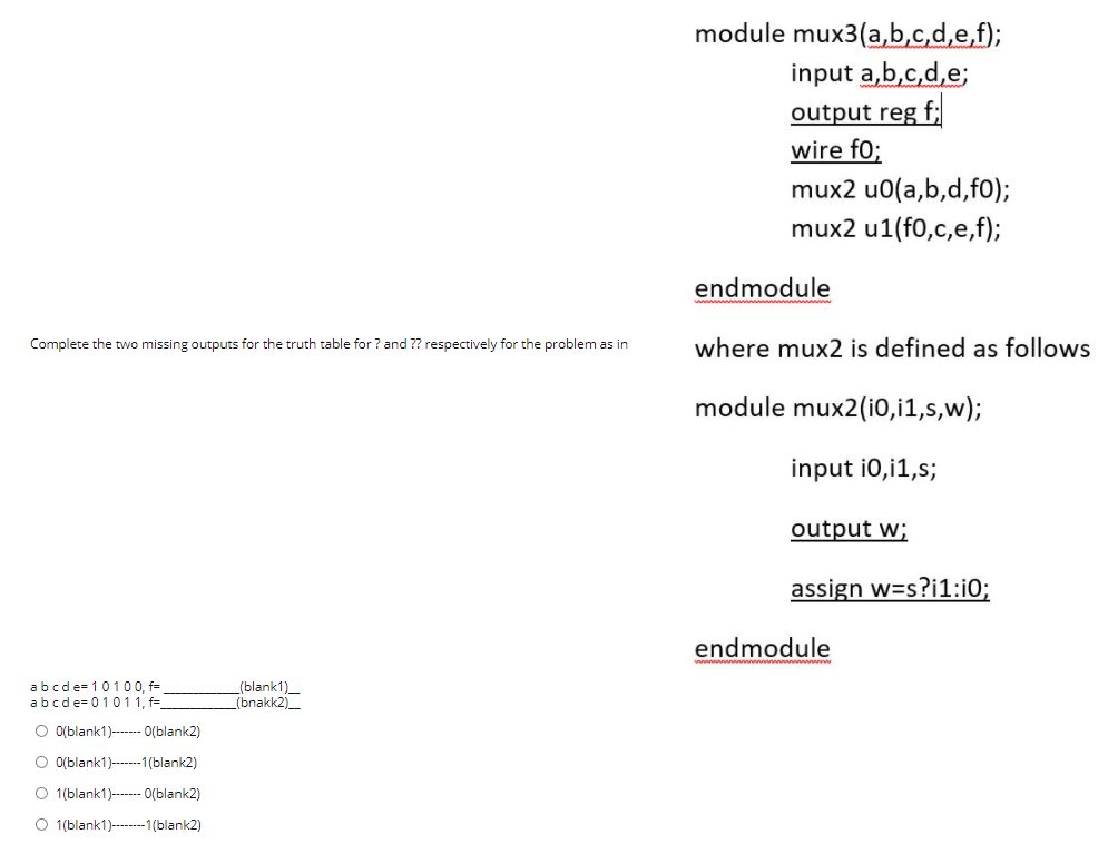 Solved module mux3(a,b,c,d,e,f); input a,b,c,d,e; output reg | Chegg.com