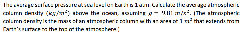 Solved The average surface pressure at sea level on Earth is | Chegg.com