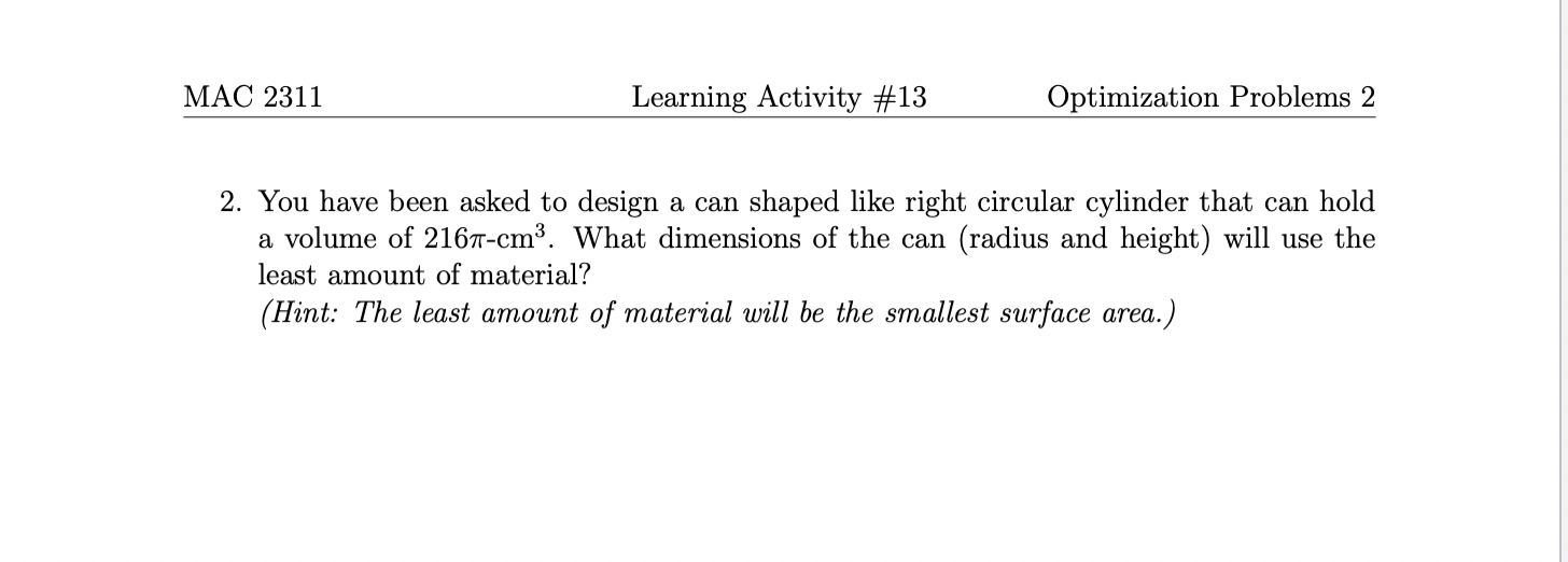 Solved 2. You have been asked to design a can shaped like | Chegg.com