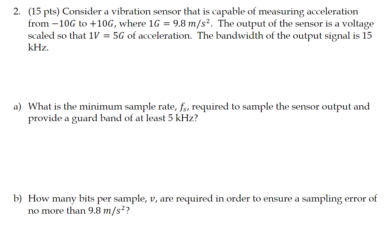 Solved 2. (15 pts) Consider a vibration sensor that is | Chegg.com