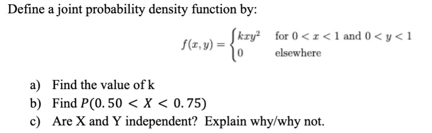 Solved Define a joint probability density function by: Skry2 | Chegg.com