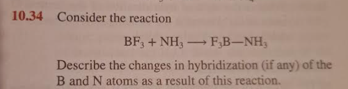 Solved 10.34 Consider the reaction BF3+NH3 F3 B−NH3 Describe | Chegg.com