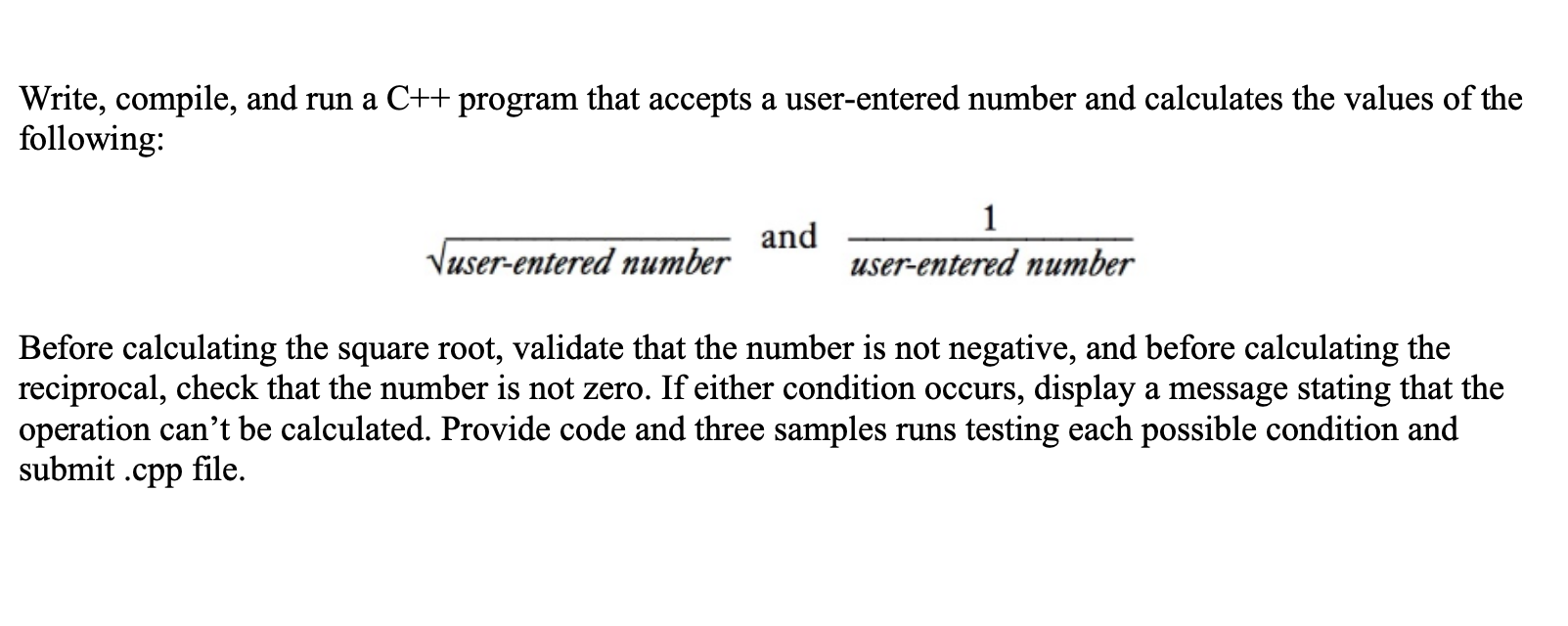 Solved Write, compile, and run a C++ ﻿program that accepts a | Chegg.com