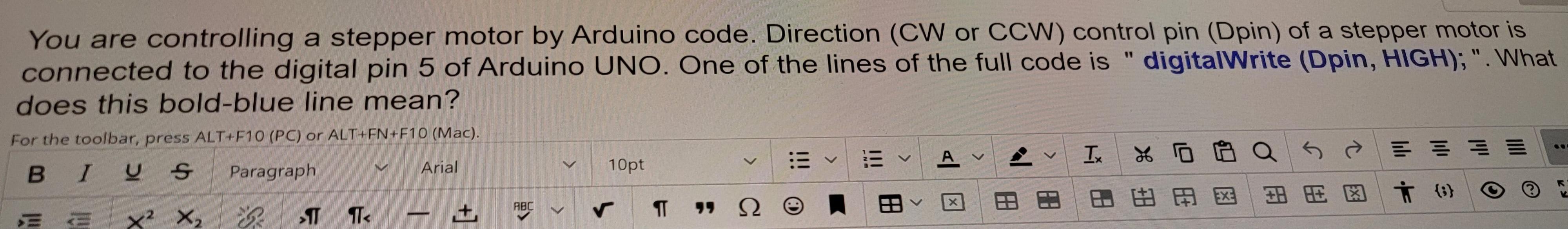 Solved You are controlling a stepper motor by Arduino code. | Chegg.com