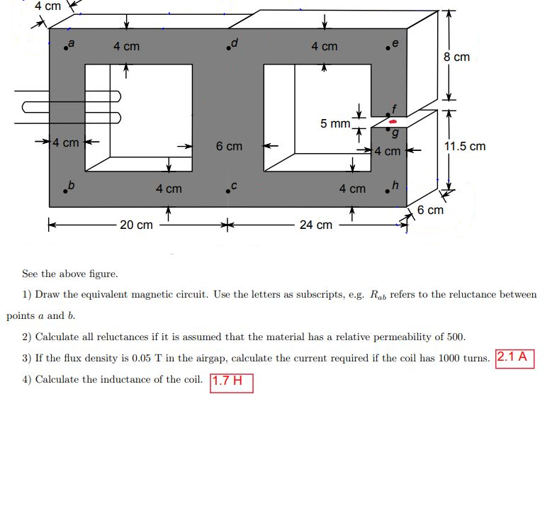 Solved See the above figure. 1) Draw the equivalent magnetic | Chegg.com
