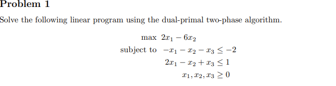 Solved Problem 1 Solve the following linear program using | Chegg.com