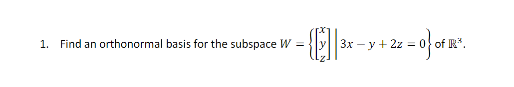 Solved 1. Find an orthonormal basis for the subspace | Chegg.com