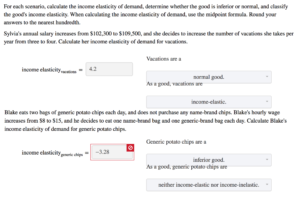 Solved For each scenario, calculate the income elasticity of | Chegg.com