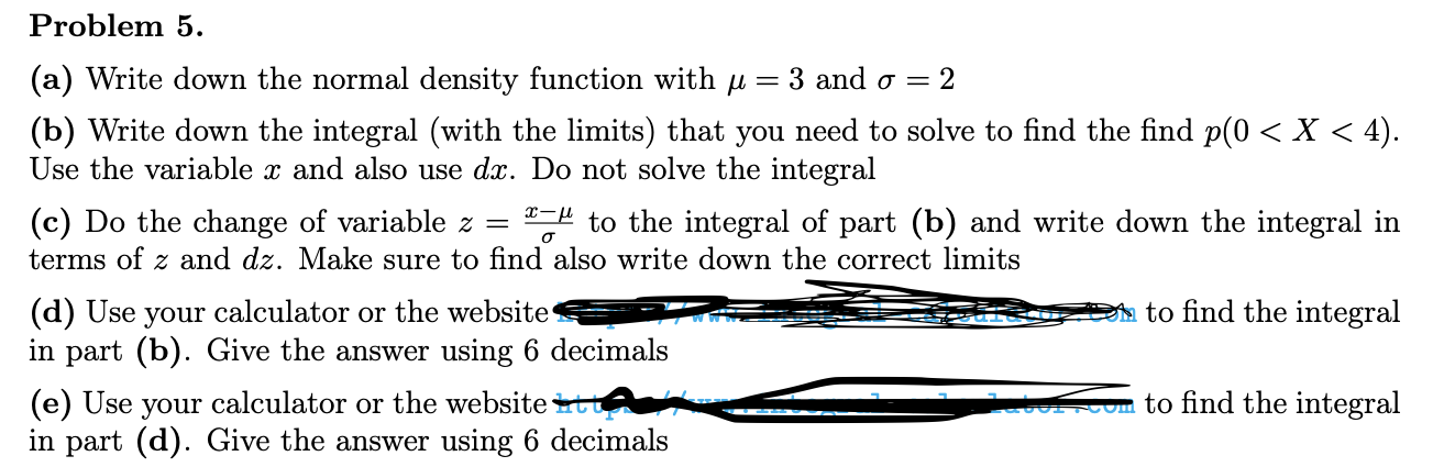 Solved Problem 5. (a) Write down the normal density function | Chegg.com