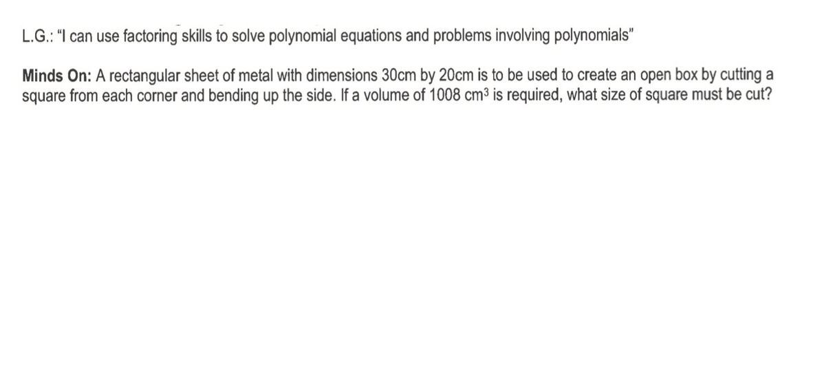 Solved L.G.: "I can use factoring skills to solve polynomial | Chegg.com