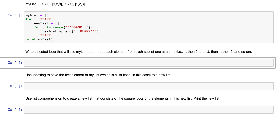 Solved myList = [[1,2,3], [1,2,3], [1,2,3], [1,2,3] In [ ]: | Chegg.com