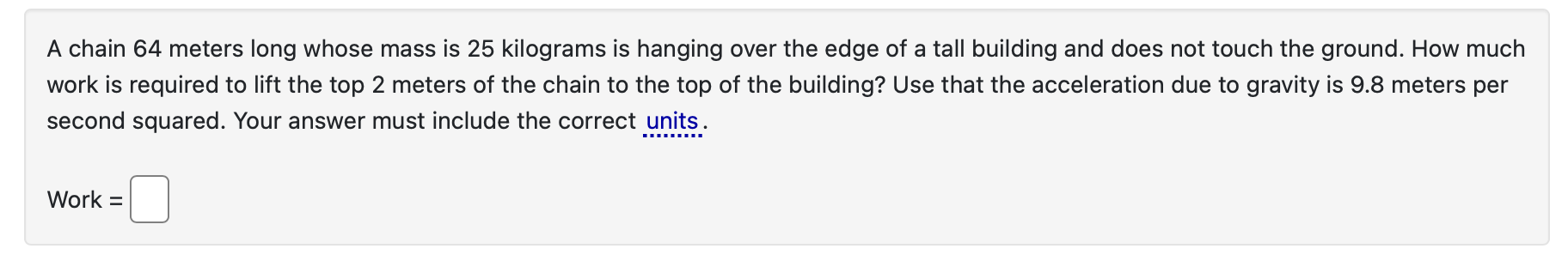 Solved A chain 64 meters long whose mass is 25 kilograms is | Chegg.com