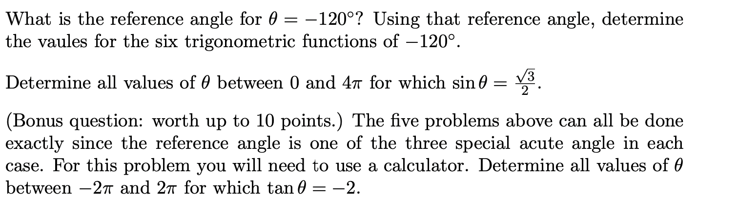 Solved What is the reference angle for θ=−120∘? Using that | Chegg.com