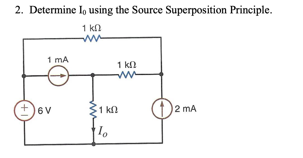 Solved 2. Determine lo using the Source Superposition | Chegg.com