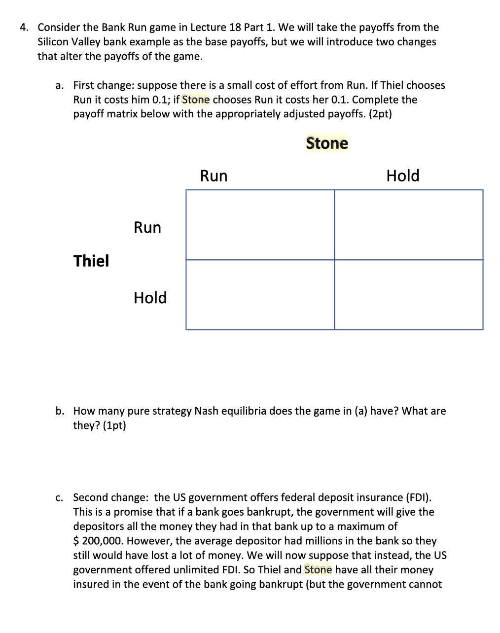 Solved 4. Consider the Bank Run game in Lecture 18 Part 1 . | Chegg.com