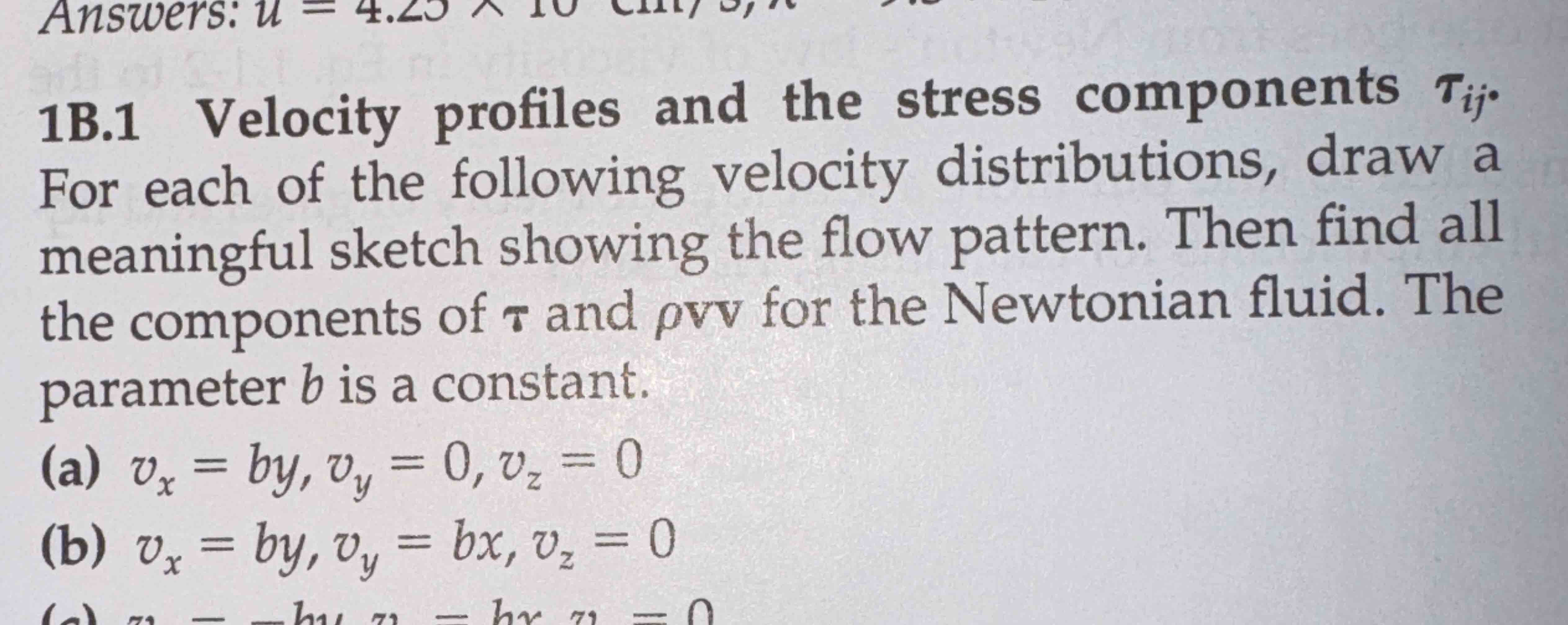 Solved 1B. 1 ﻿Velocity profiles and the stress components | Chegg.com