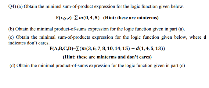 Solved Q4) (a) Obtain the minimsl sum-of-product expression | Chegg.com