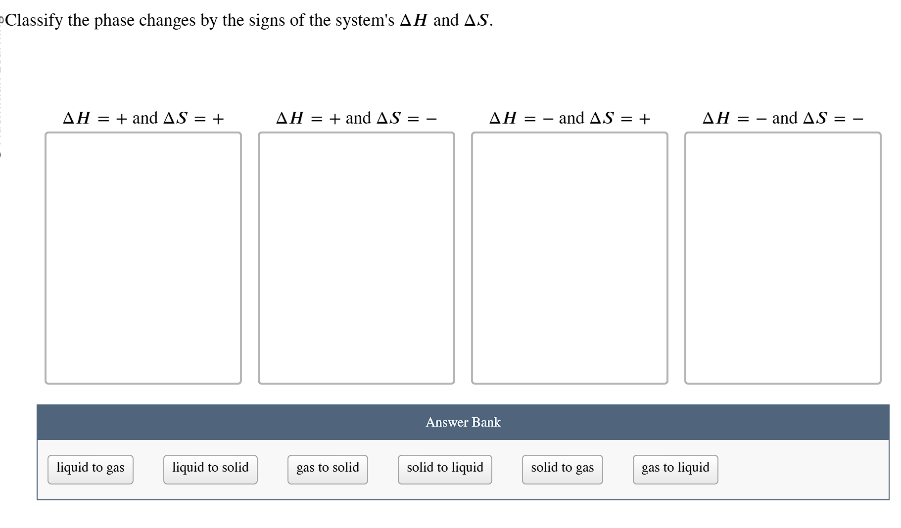 Solved Classify the phase changes by ﻿the signs of ﻿the | Chegg.com