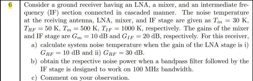 Consider a ground receiver having an LNA, a mixer, | Chegg.com