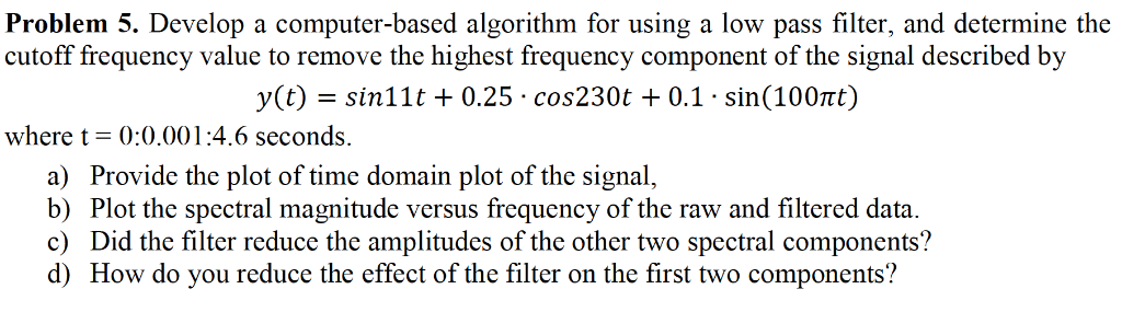 Problem 5. Develop a computer-based algorithm for | Chegg.com