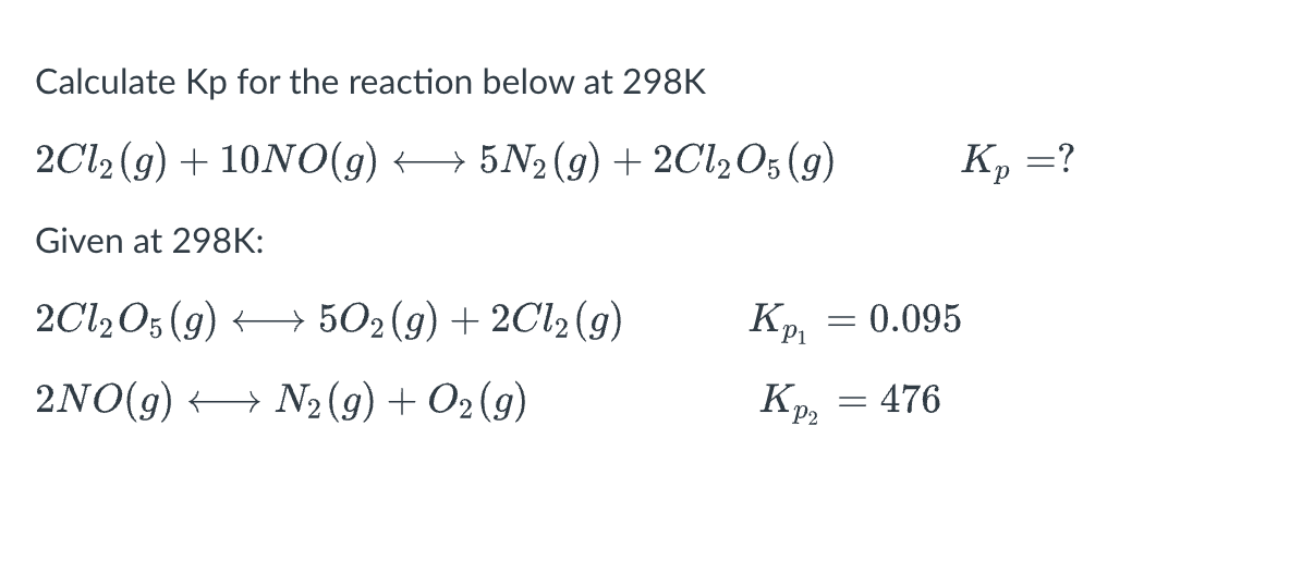 Solved Calculate Kp ﻿for the reaction below at | Chegg.com