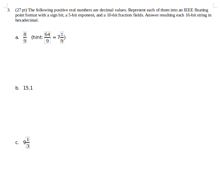 Solved (27 ﻿pt) ﻿The following positive real numbers are | Chegg.com