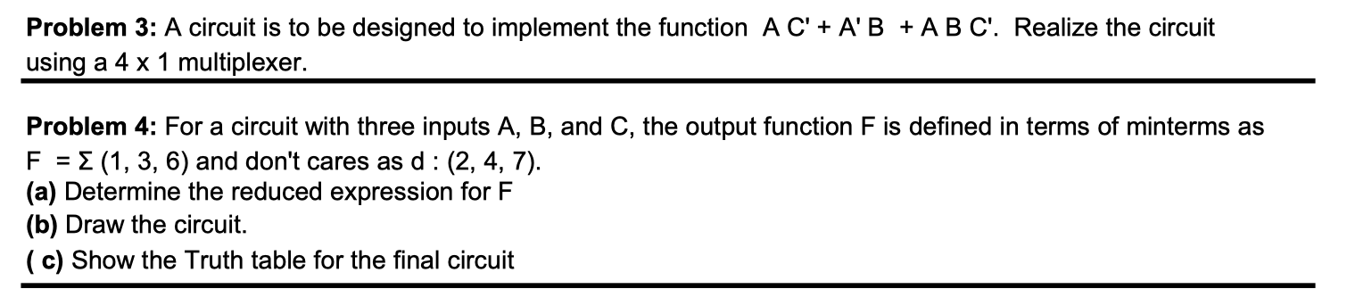 Solved Problem 3: A circuit is to be designed to implement | Chegg.com