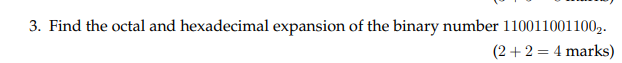 Solved 3. Find the octal and hexadecimal expansion of the | Chegg.com