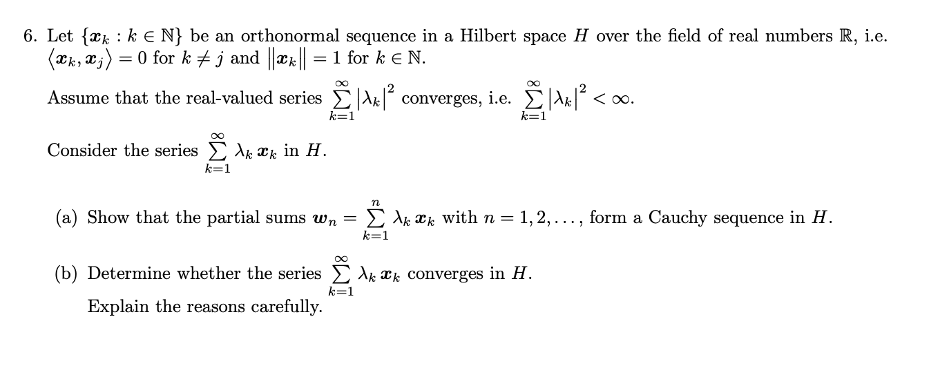 Solved o 6. Let {uk : k e N} be an orthonormal sequence in a | Chegg.com