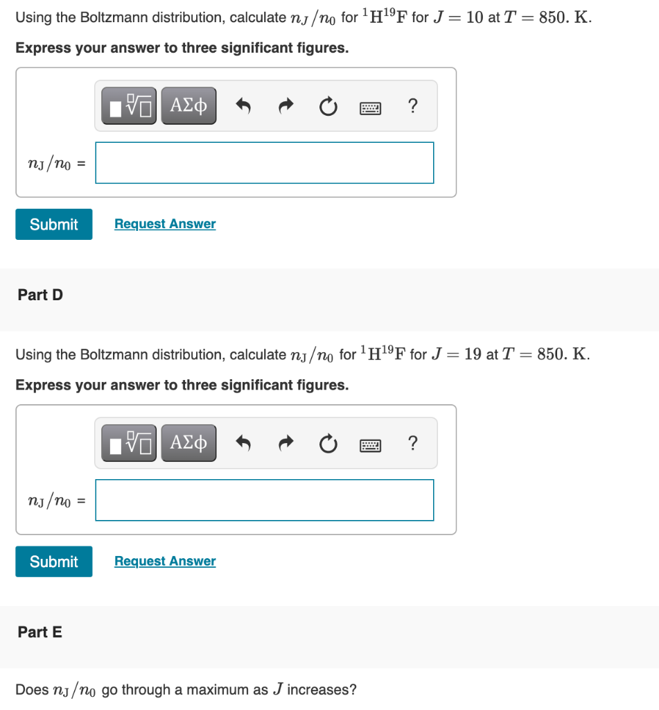 Solved Using the Boltzmann distribution, calculate nJ/n0 for | Chegg.com