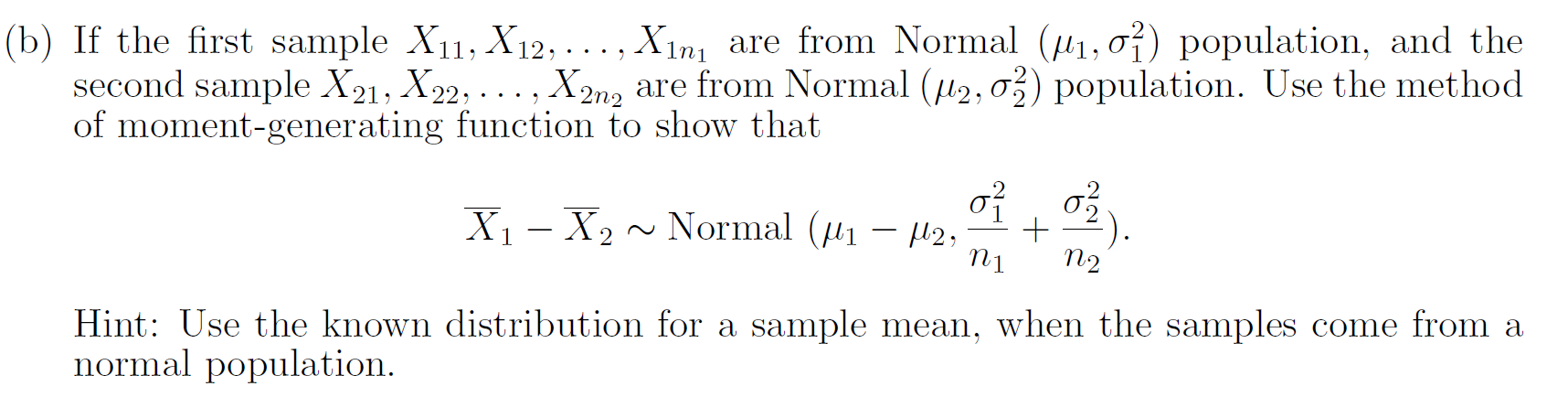 Solved (b) If the first sample X11, X12, ..., Xin, are from | Chegg.com