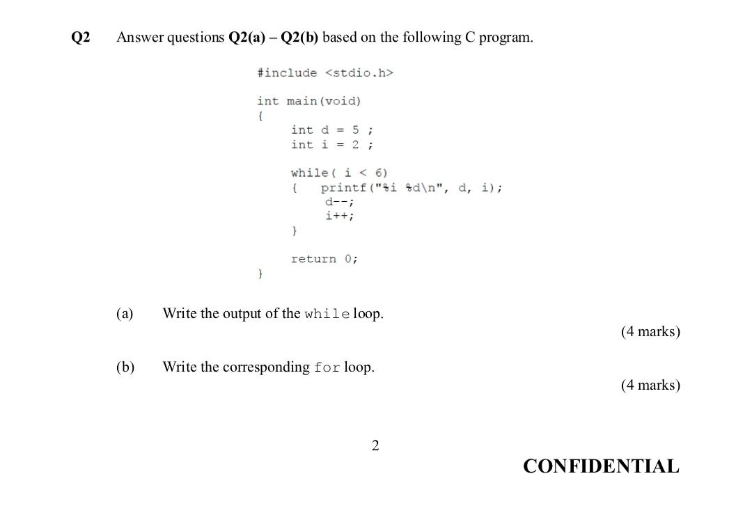 Solved Q2 Answer questions Q2(a) - Q2(b) based on the | Chegg.com