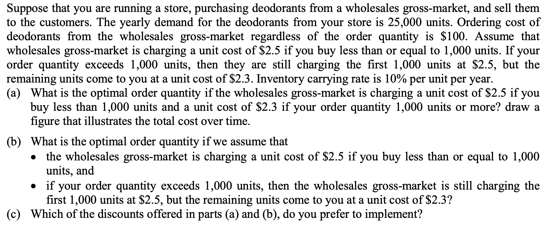 Solved Suppose that you are running a store, purchasing | Chegg.com
