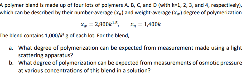 Solved A polymer blend is made up of four lots of polymers | Chegg.com