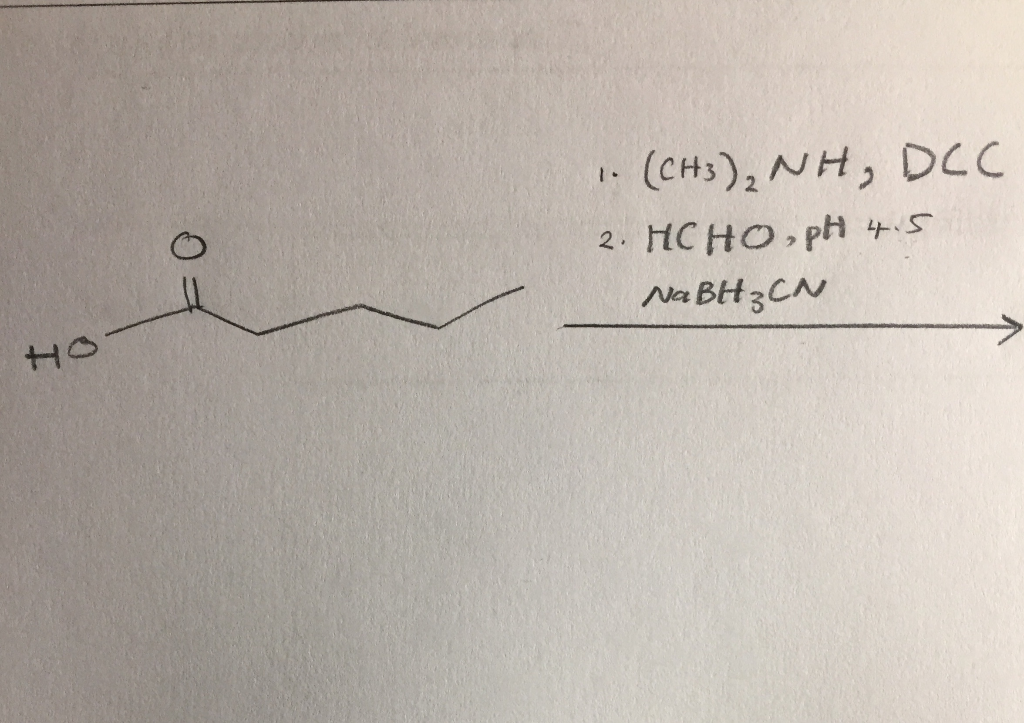 Solved (CH3)2NH, DCC HCHO pH S 2. Na BH3CN HO | Chegg.com