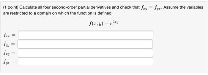Solved Calculate all four second-order partial derivatives | Chegg.com