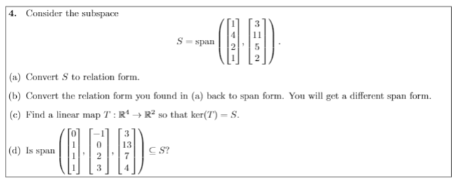 Solved 4. Consider the subspace S span (a) Convert S to | Chegg.com