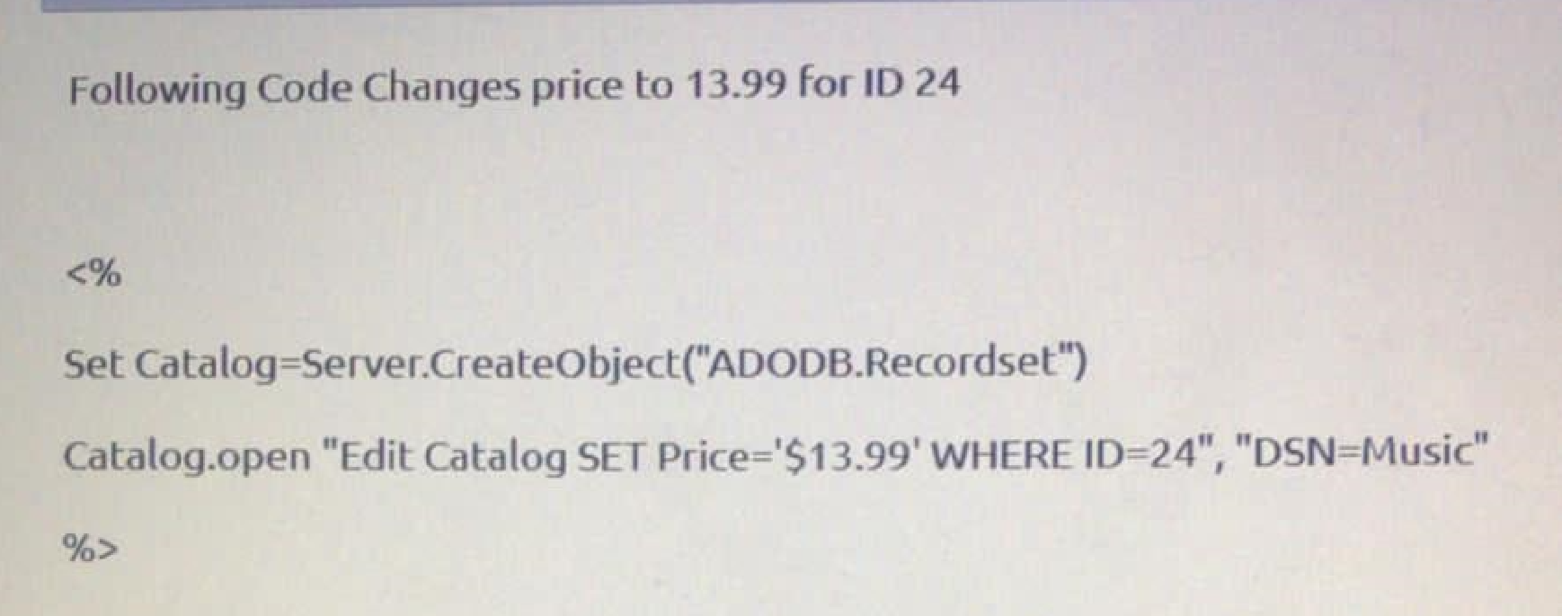 Solved Following Code Changes price to 13.99 for ID 24 Solved Following Code Changes price to 13.99 for ID 24