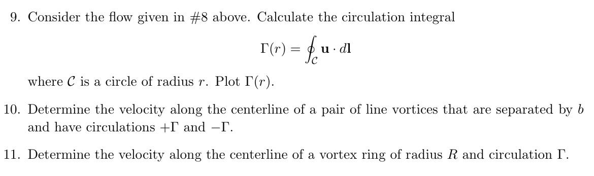 Solved 9. Consider the flow given in #8 above. Calculate the | Chegg.com