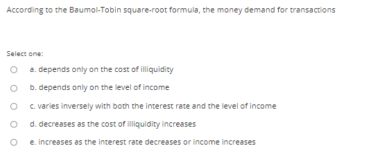 Solved According to the Baumol-Tobin square-root formula, | Chegg.com