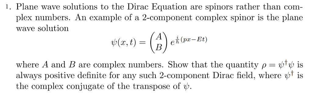Solved I. Plane wave solutions to the Dirac Equation are | Chegg.com