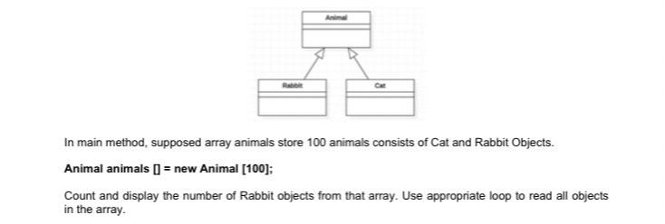 Solved In main method, supposed array animals store 100 | Chegg.com