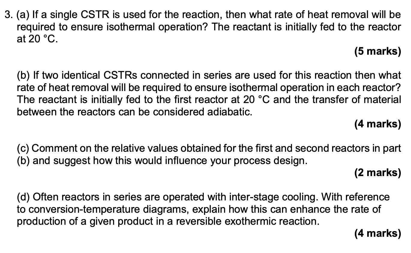 3. (a) If a single CSTR is used for the reaction, | Chegg.com