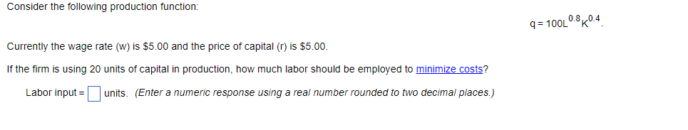Solved Consider the following production | Chegg.com