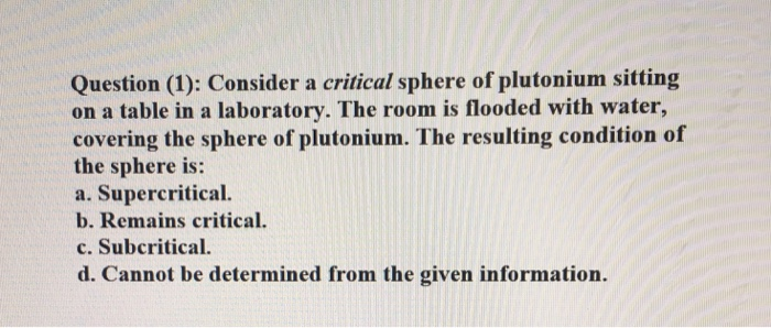 Question (1): Consider a critical sphere of plutonium | Chegg.com