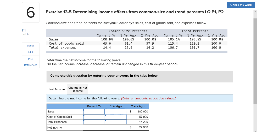 Solved Check my work Exercise 13-5 Determining income | Chegg.com