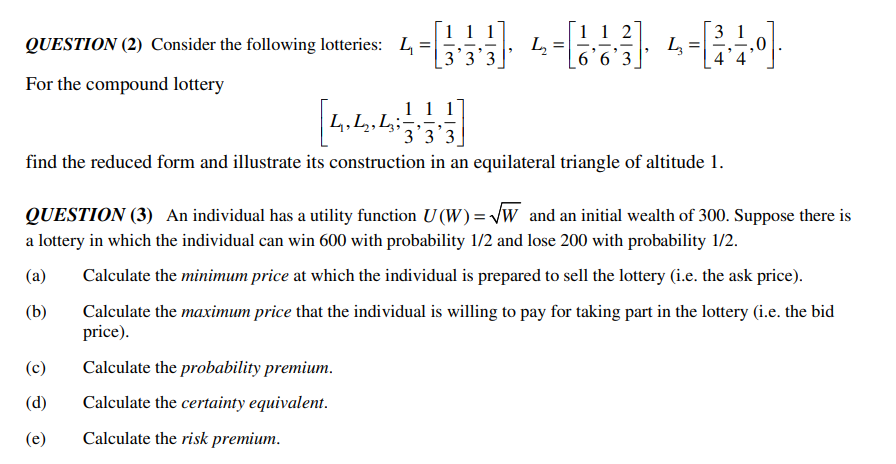 Solved QUESTION (2) Consider the following lotteries: | Chegg.com