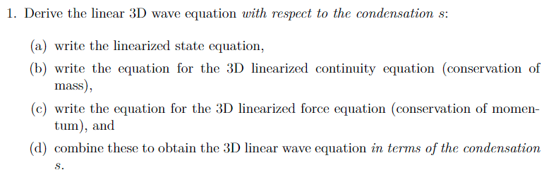 1. Derive the linear 3D wave equation with respect to | Chegg.com