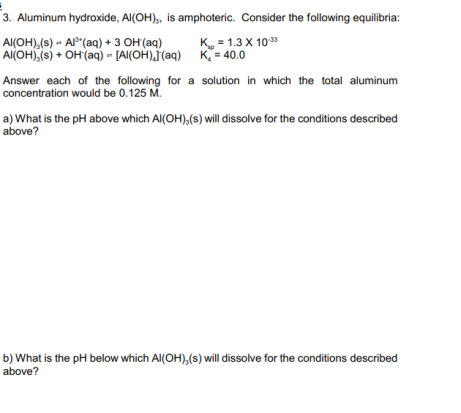 Solved 3. Aluminum hydroxide, Al(OH), is amphoteric. | Chegg.com
