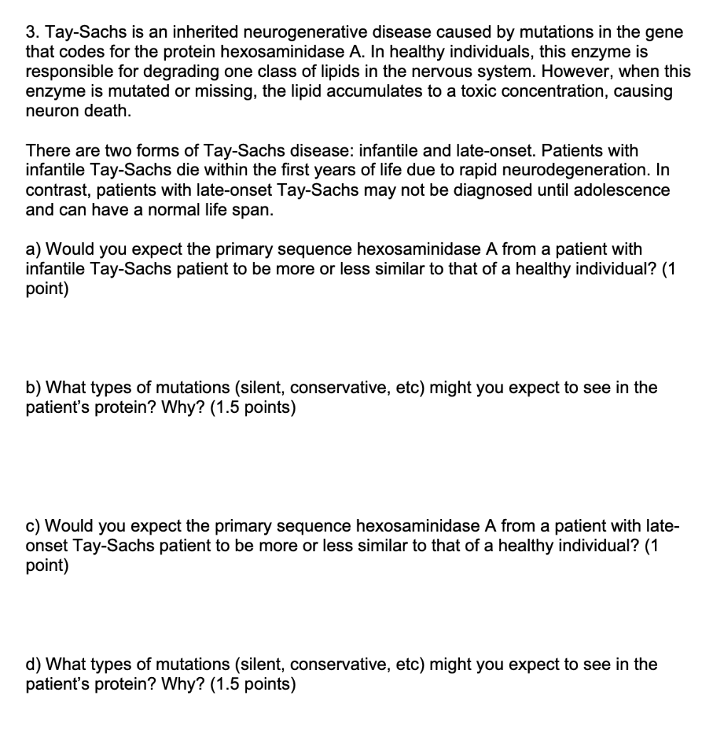 Solved 3. Tay-Sachs is an inherited neurogenerative disease | Chegg.com